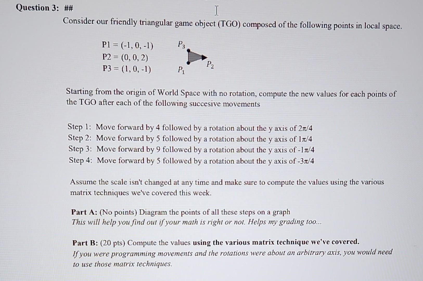 Solved Consider our friendly triangular game object (TGO) | Chegg.com