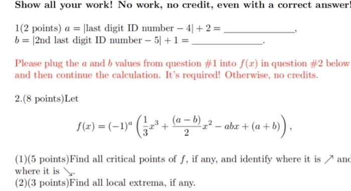 Solved Show all your work! No work, no credit, even with a | Chegg.com