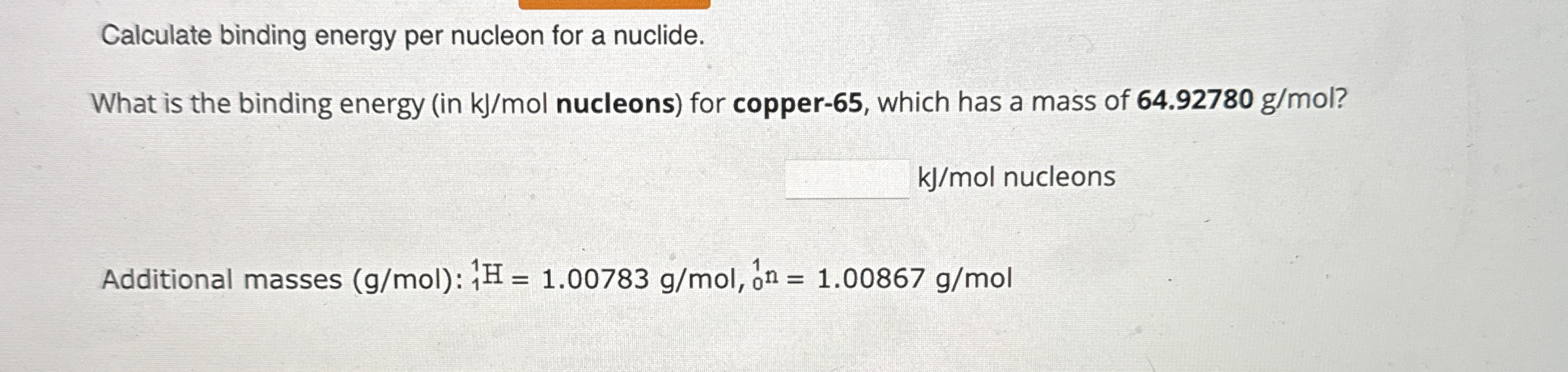 Solved Calculate binding energy per nucleon for a | Chegg.com