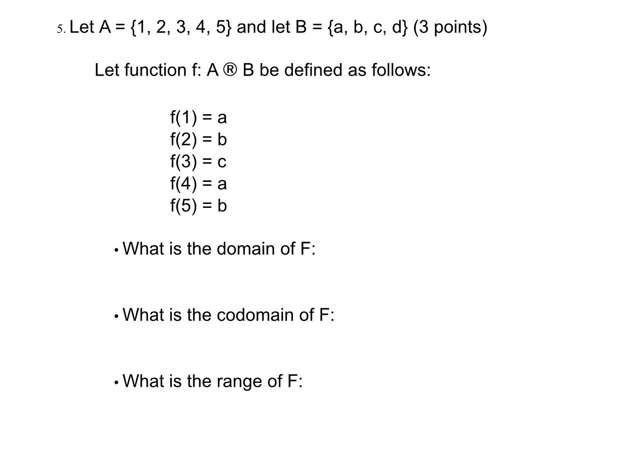 Solved Let A={1,2,3,4,5} ﻿and let B={a,b,c,d} (3 ﻿points)Let | Chegg.com