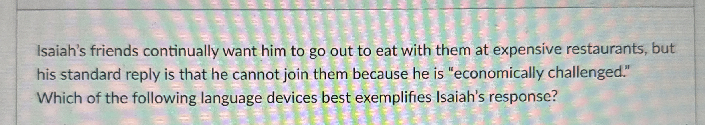 Solved Isaiah's friends continually want him to go out to | Chegg.com