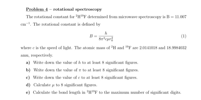 Solved Problem 4- rotational spectroscopy The rotational | Chegg.com
