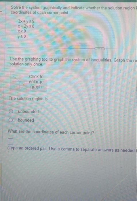 Solved Solve the system graphically and indicate whether the | Chegg.com
