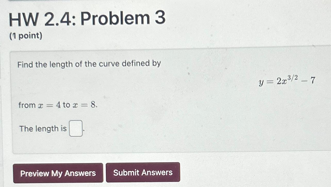 Solved HW 2.4: Problem 3(1 ﻿point)Find the length of the | Chegg.com