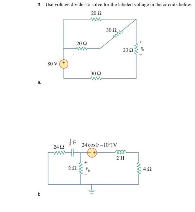Solved 3. Use voltage divider to solve for the labeled | Chegg.com