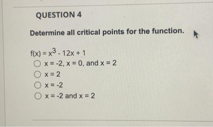 Solved Determine all critical points for the function. | Chegg.com
