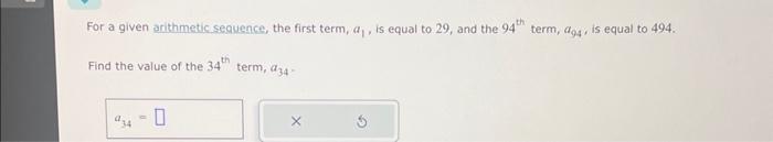 Solved For a given arithmetic sequence, the first term, a1, | Chegg.com