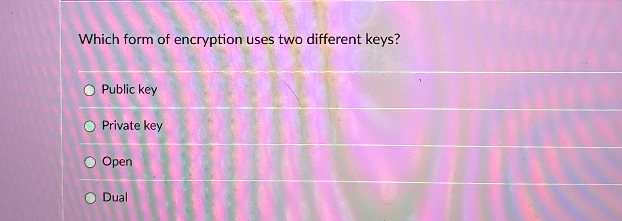 Solved Which form of encryption uses two different | Chegg.com