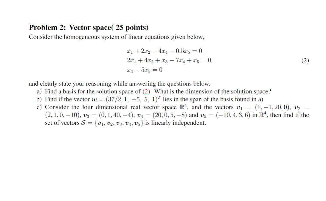 Solved Problem 2: Vector space( 25 ﻿points)Consider the | Chegg.com