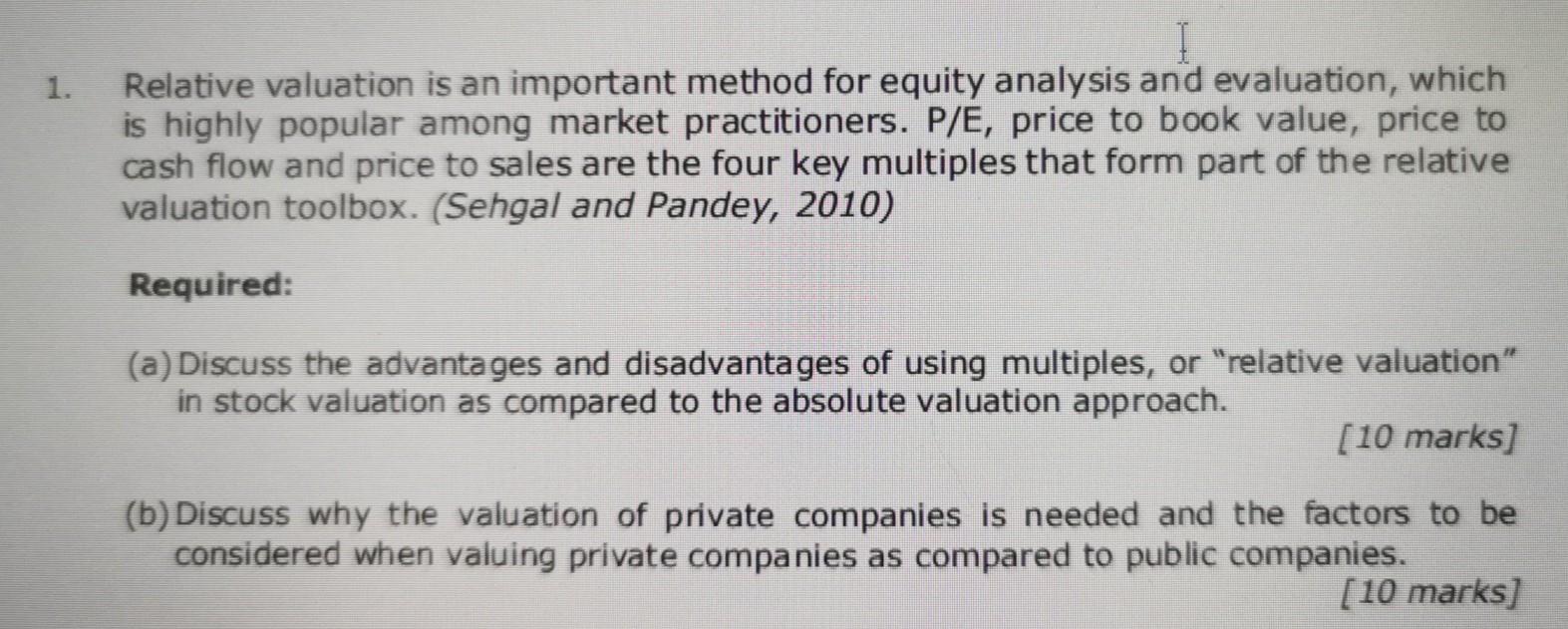 Solved 1. 1 Relative valuation is an important method for | Chegg.com