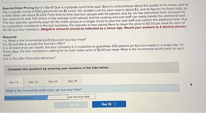 Solved Special-Order Pricing Barry's Bar-B-Que is a popular | Chegg.com