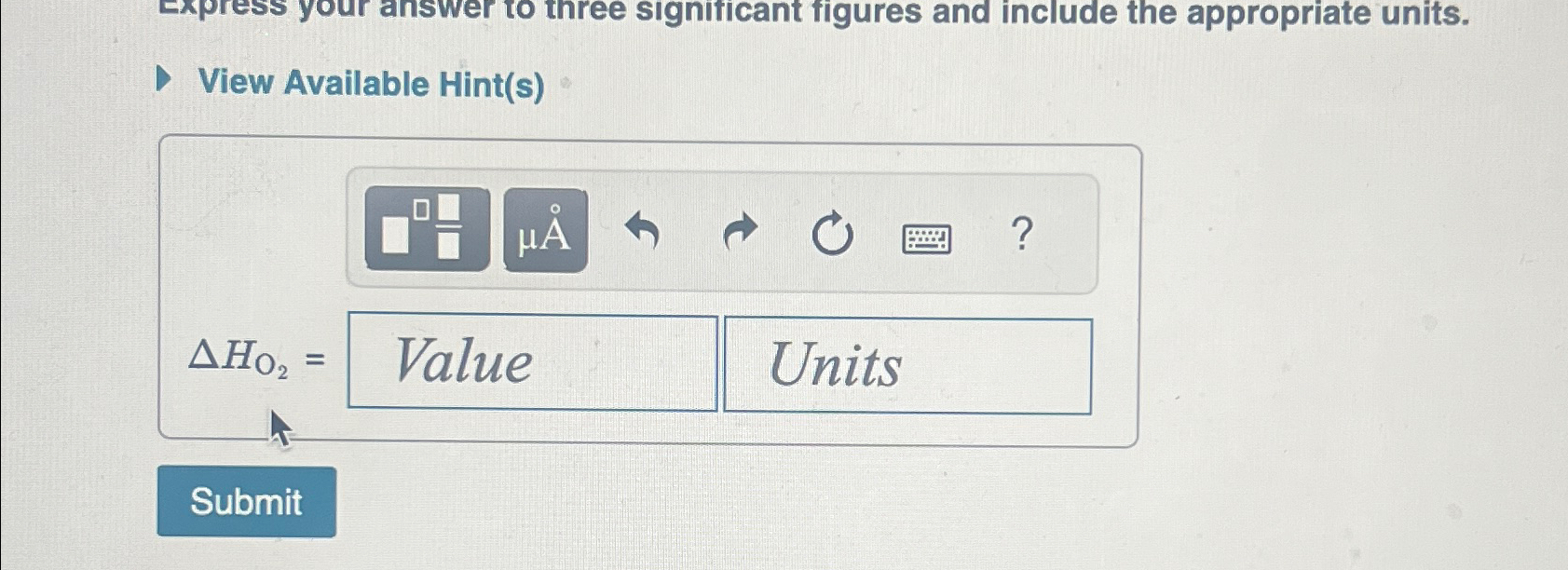 View Available Hint(s)ΔHO2= | Chegg.com