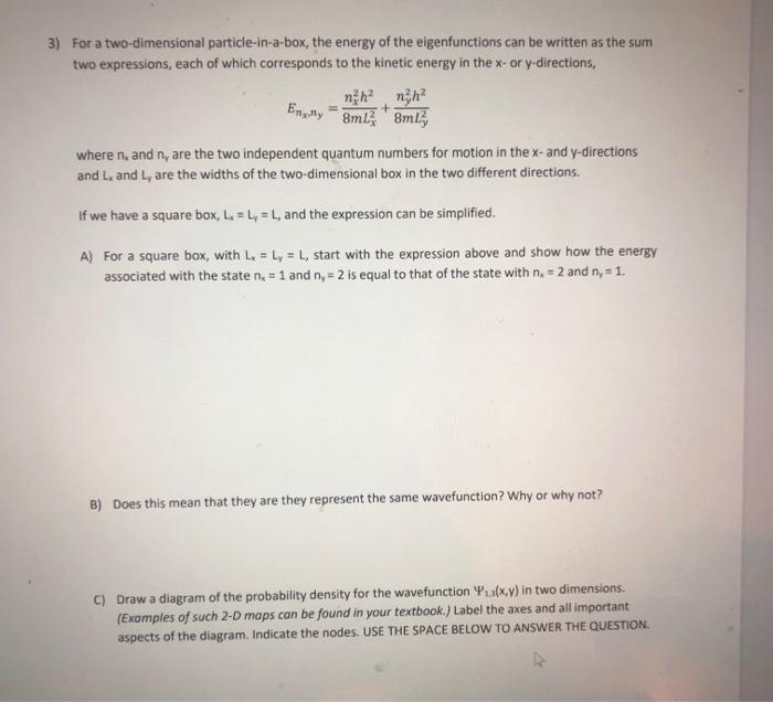 Solved 3) For a two-dimensional particle-in-a-box, the | Chegg.com