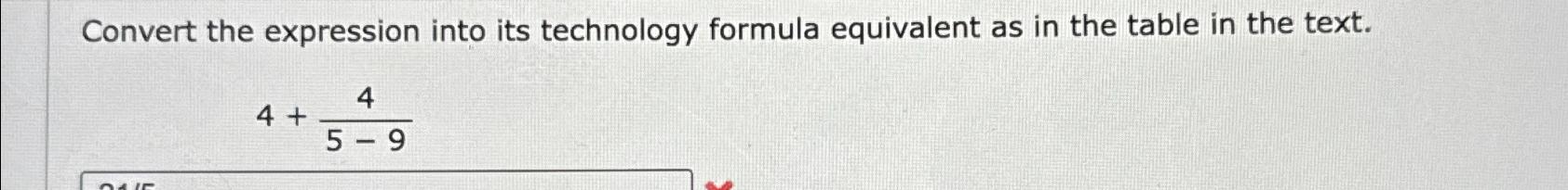 Solved Convert the expression into its technology formula | Chegg.com