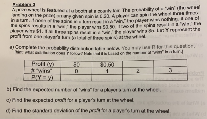 Solved Problem 3 A prize wheel is featured at a booth at a | Chegg.com
