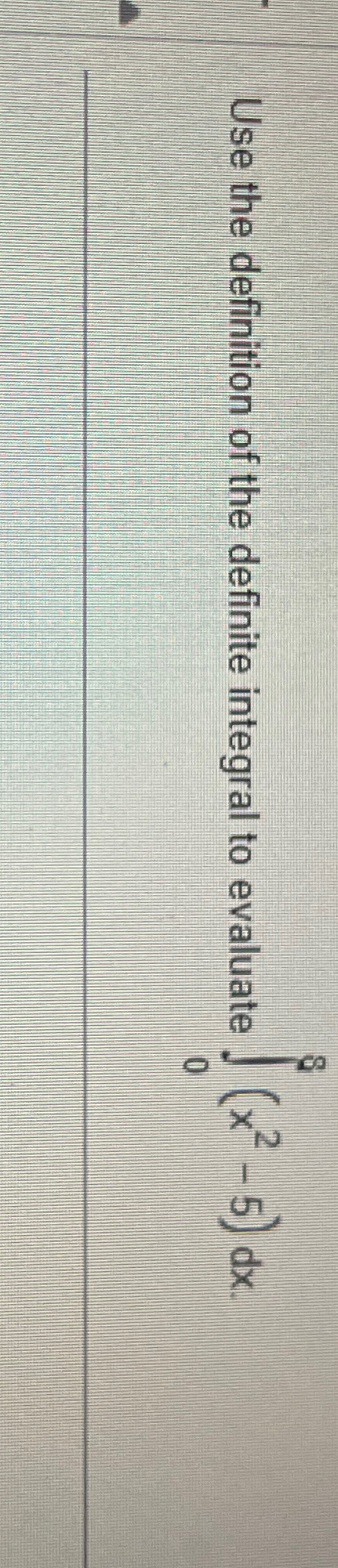 Solved Use the definition of the definite integral to | Chegg.com