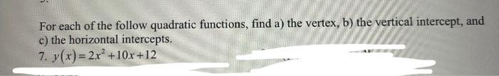 Solved For each of the follow quadratic functions, find a) | Chegg.com