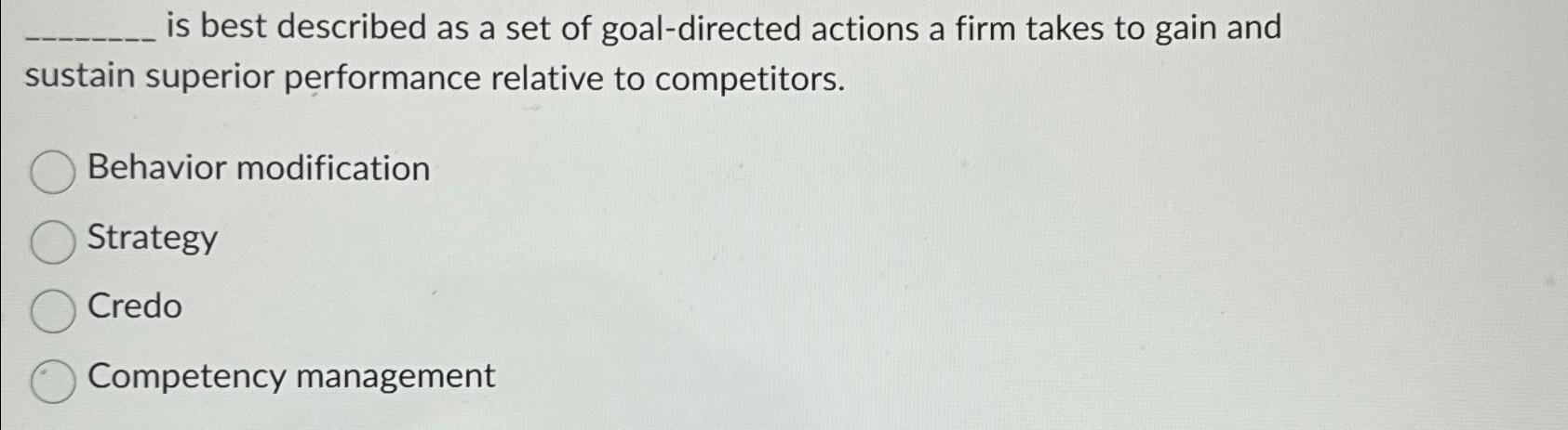 Solved is best described as a set of goal-directed actions a | Chegg.com
