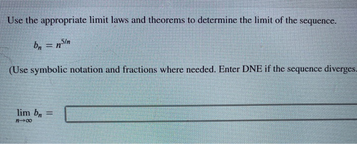 Solved Use the appropriate limit laws and theorems to | Chegg.com