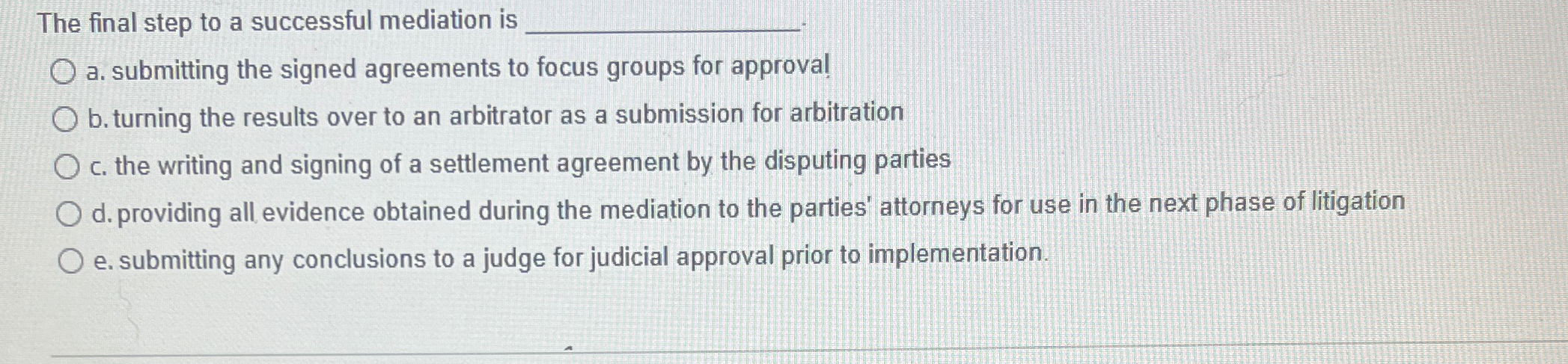 Solved The final step to a successful mediation is q,a. | Chegg.com