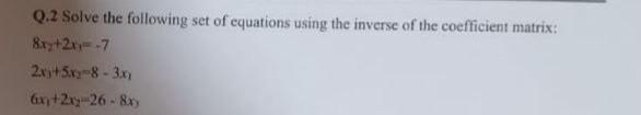 Q.2 Solve the following set of equations using the | Chegg.com