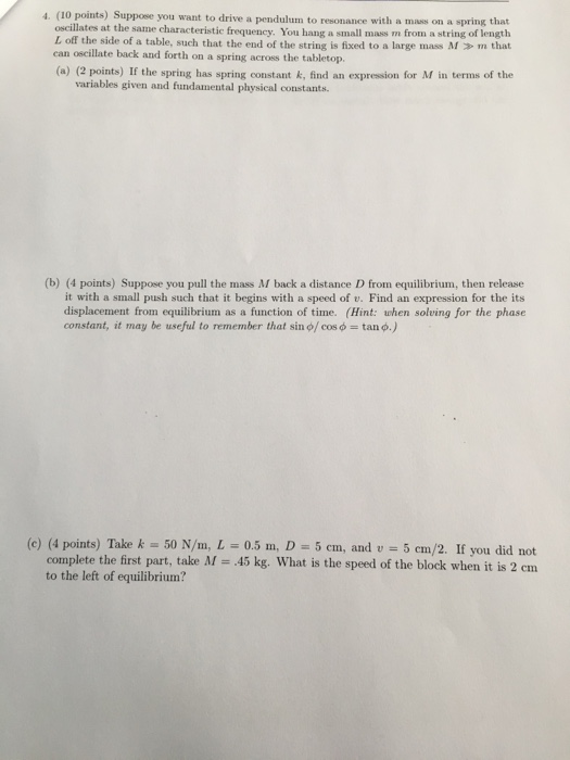 4. (10 points) Suppose you want to drive a pendulum | Chegg.com