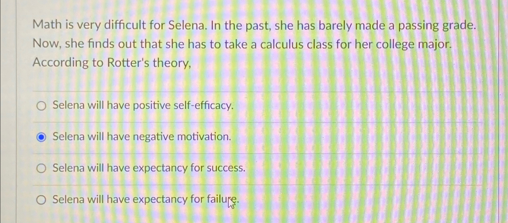 Solved Math is very difficult for Selena. In the past, she | Chegg.com