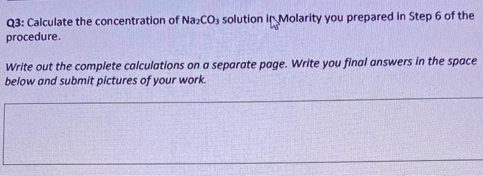 Q3: Calculate the concentration of Na2CO3 solution in | Chegg.com