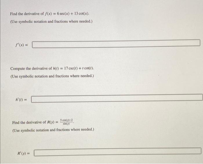 Solved Find the derivative of f(x) = 6 sec(x) + 13 cot(x). | Chegg.com