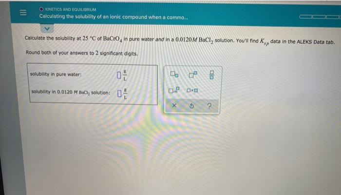 Solved O KINETICS AND EQUILIBRIUM Calculating the solubility | Chegg.com