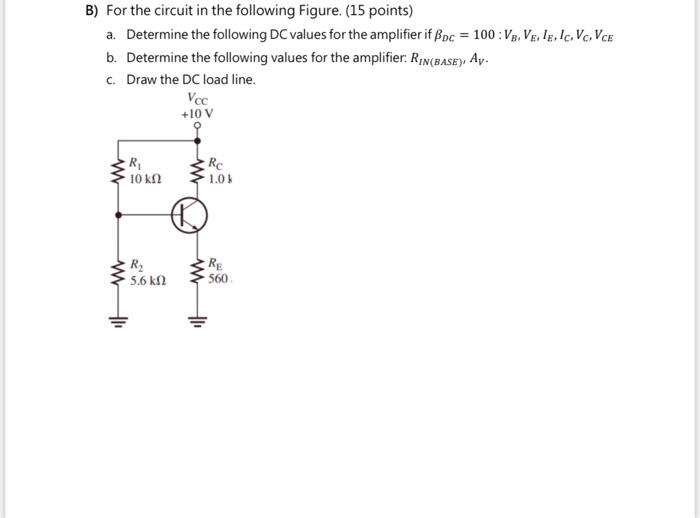 Solved B) For the circuit in the following Figure. (15 | Chegg.com