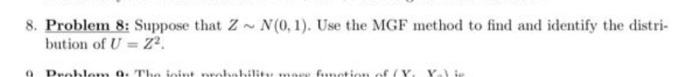 Solved N (0.1). Use the MGF method to find and identify the | Chegg.com