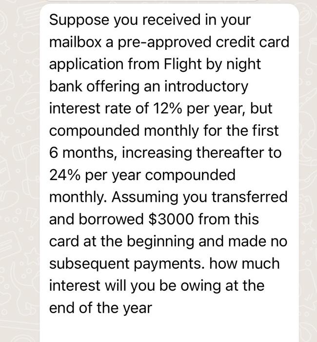 Solved Suppose you received in your mailbox a pre-approved | Chegg.com