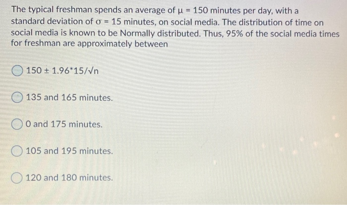 Solved Question 13 (5 points) The typical freshman spends an | Chegg.com