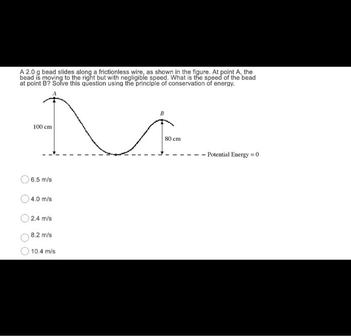 Solved A 2.0 g bead slides along a frictionless wire, as | Chegg.com