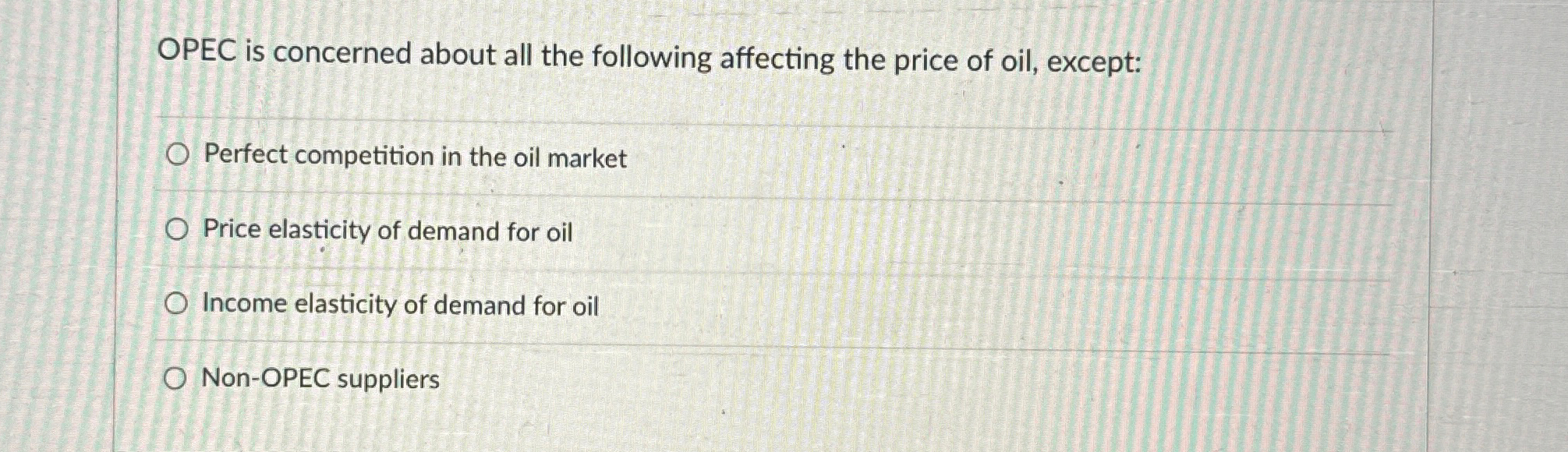 Solved OPEC is concerned about all the following affecting | Chegg.com