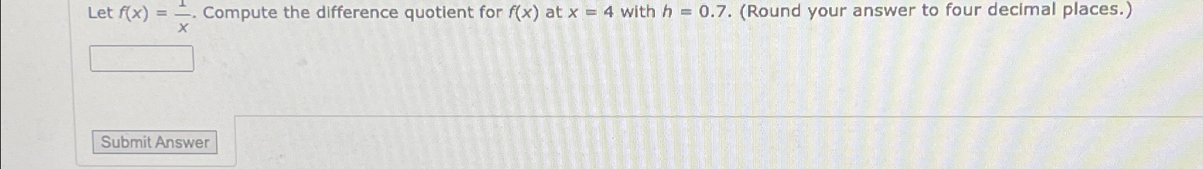 Solved Let f(x)=1x. ﻿Compute the difference quotient for | Chegg.com