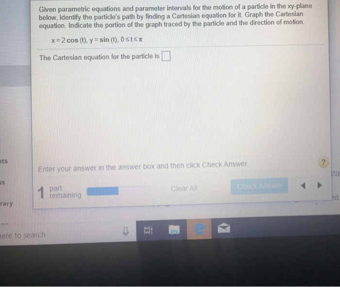Solved Given parametric equations and parameter intervals | Chegg.com