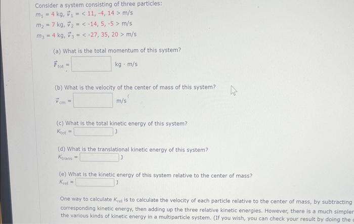 Solved Consider a system consisting of three particles: m1=4 | Chegg.com