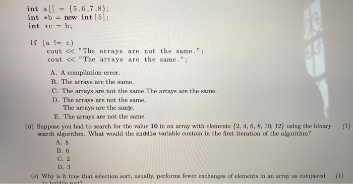 Solved int all {5,6,7,8}; int *b = new int [5]; int *c = b; | Chegg.com
