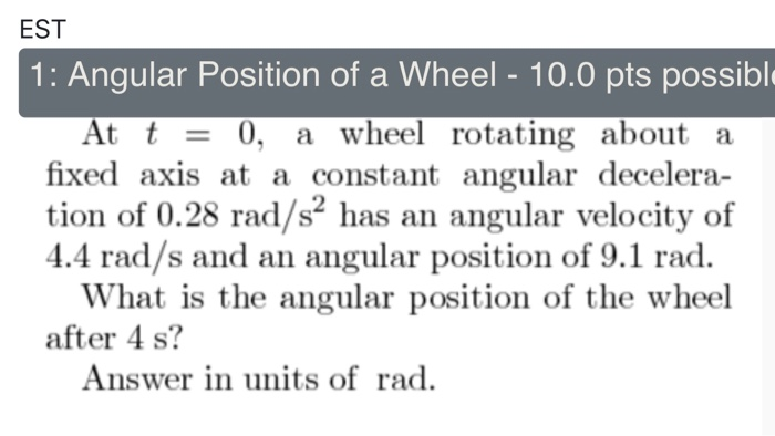 Solved EST 1: Angular Position of a Wheel - 10.0 pts | Chegg.com