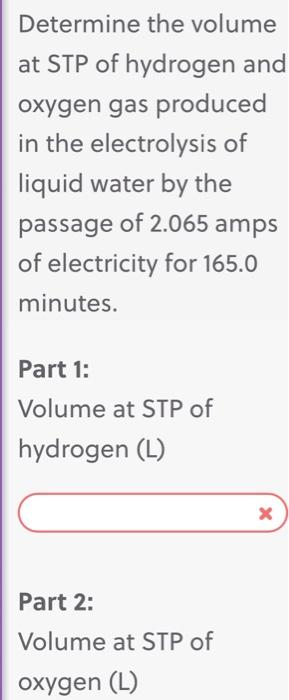 Solved Determine the volume at STP of hydrogen and oxygen | Chegg.com