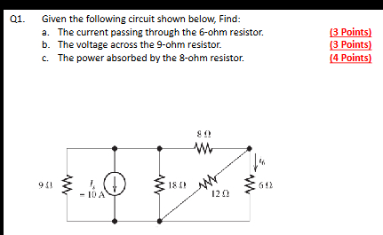 Solved Q1. ﻿Given the following circuit shown below, Find:a. | Chegg.com