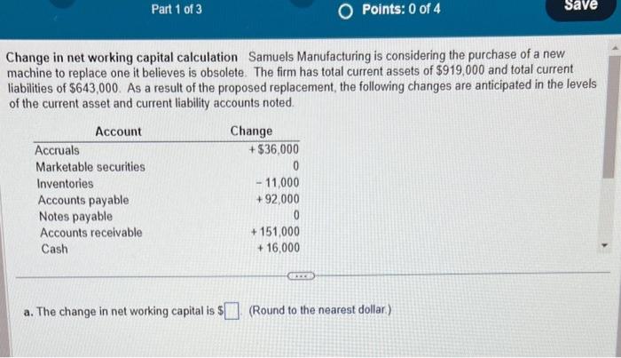 Solved Change in net working capital calculation Samuels | Chegg.com