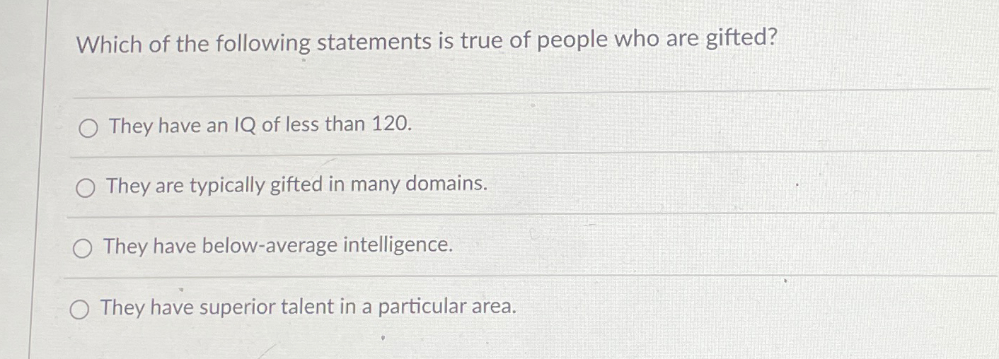 Solved Which of the following statements is true of people | Chegg.com