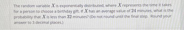 Solved The random variable X is exponentially distributed, | Chegg.com