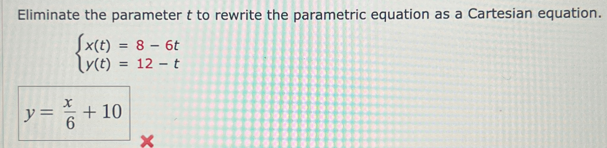 Solved Eliminate The Parameter T ﻿to Rewrite The Parametric 5172