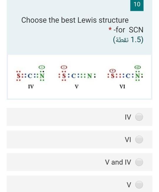 Solved 10 Choose the best Lewis structure * -for SCN (äbä | Chegg.com