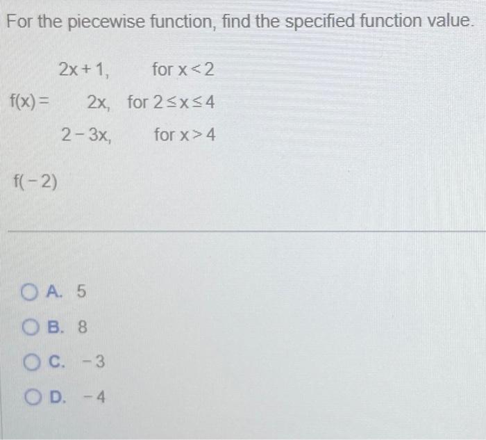 Solved For the piecewise function, find the specified | Chegg.com