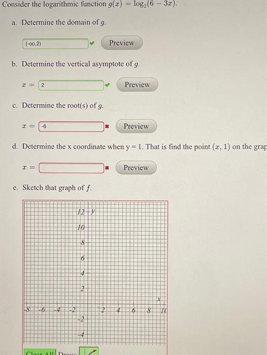 Solved Consider the logarithmic function g(x) = log2 (6 - | Chegg.com
